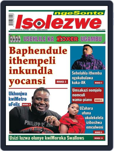 Isolezwe Ngesonto March 05, 2023 (Digital) - DiscountMags.com Isolezwe Ngesonto March 05, 2023 (Digital) - DiscountMags.com
