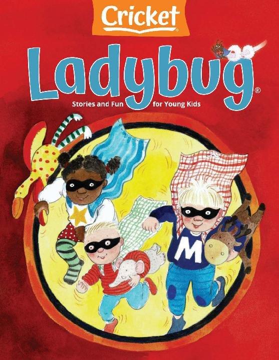 Ladybug Magazine Subscription Discount | Stories, Poems, and Songs ...