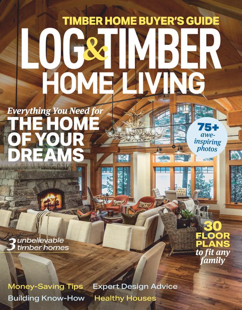 Log Home Living Magazine Subscription Discount | Guide to Log Homes ...