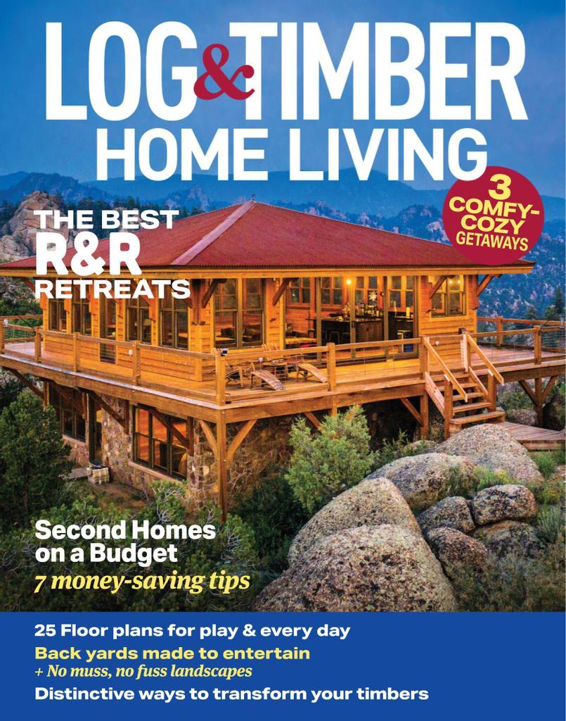 Log Home Living Magazine Subscription Discount | Guide to Log Homes ...