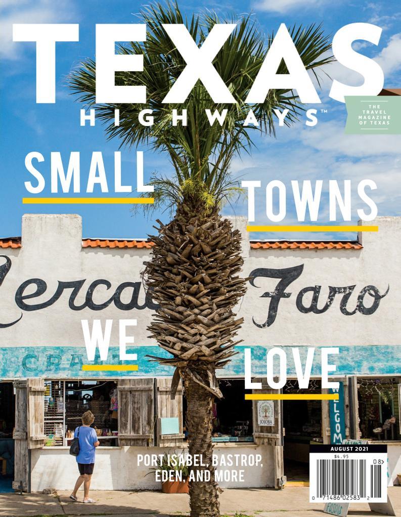 Texas Highways Magazine Subscription Discount | The Travel Magazine of ...