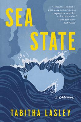 Sea State: A Memoir by Tabitha Lasley, Paperback - DiscountMags.com