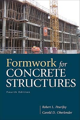 Formwork for Concrete Structures by Oberlender Garold (Gary) D., Robert ...