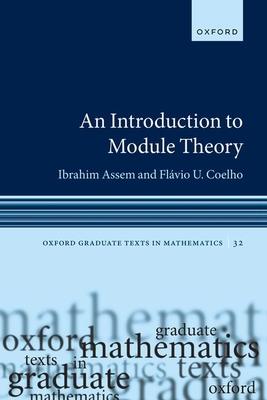 An Introduction to Module Theory by Ibrahim Assem, Flvio U. Coelho ...