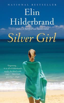 Silver Girl by Elin Hilderbrand, Mass Market Paperback - DiscountMags.com