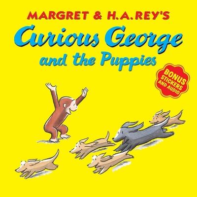 Curious George and the Puppies [With Bonus Stickers and Audio] by H. A ...