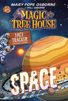 Magic Tree House Fact Tracker Graphic Novel: Space by Mary Pope Osborne ...