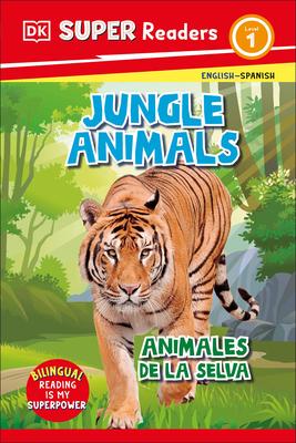 DK Super Readers Level 1 Spanish Bilingual Jungle Animals " Animales de ...