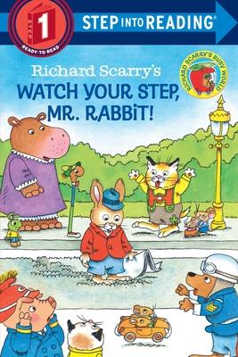 Richard Scarry's Watch Your Step, Mr. Rabbit! by Richard Scarry ...