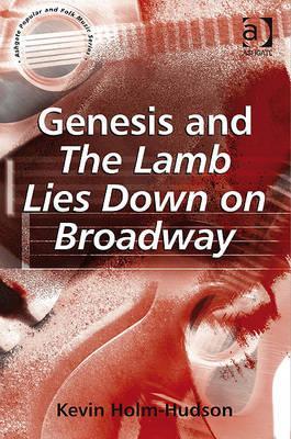 Genesis and The Lamb Lies Down on Broadway by Kevin Holm-Hudson, Hardcover - DiscountMags.com
