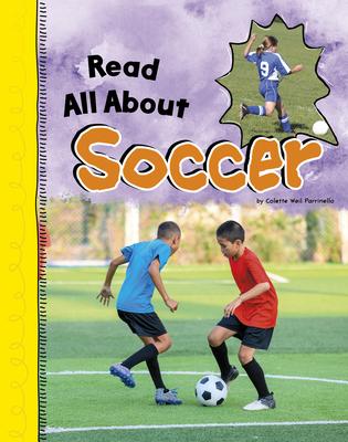 Read All about Soccer by Colette Weil Parrinello, Paperback ...