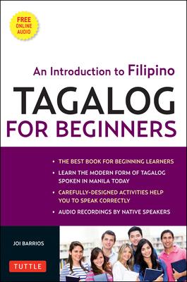 Tagalog for Beginners: An Introduction to Filipino, the National ...