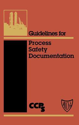 Guidelines for Process Safety Documentation by Center for Chemical ...