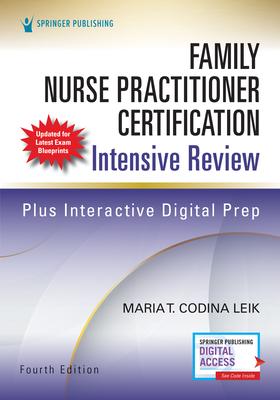 Family Nurse Practitioner Certification Intensive Review, Fourth ...