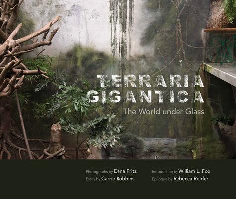 Terraria Gigantica: The World Under Glass, Hardcover - DiscountMags.com
