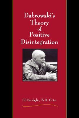 Dabrowski's Theory of Positive Disintegration by Mendaglio, Sal ...