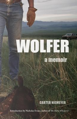 Wolfer: A Memoir by Carter Niemeyer, Paperback - DiscountMags.com