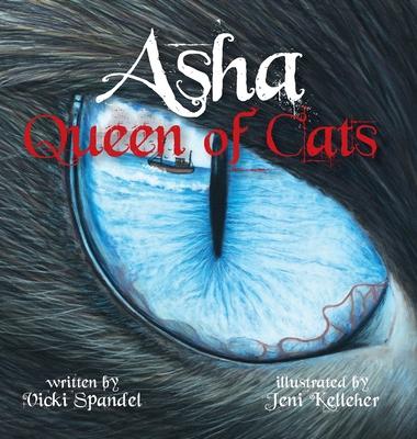 Asha, Queen of Cats by Vicki Spandel, Hardcover - DiscountMags.com