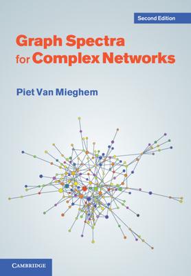 Graph Spectra for Complex Networks by Piet Van Mieghem, Paperback ...