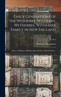 Early Generations of the Wetherby, Witherby, Wetherbee, Witherbee ...