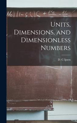 Units, Dimensions, and Dimensionless Numbers, Hardcover - DiscountMags.com