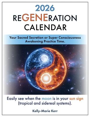 ReGENEration Calendar 2026: Your Super Consciousness Awakening Practice ...