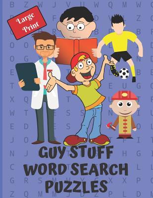 Guy Stuff Word Search Puzzle Book: Give your brain a workout with these ...