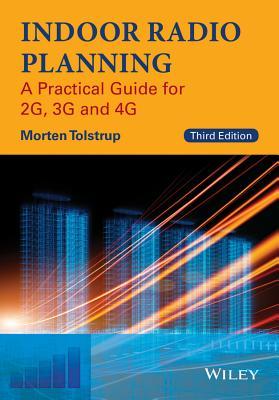 Indoor Radio Planning: A Practical Guide for 2g, 3g and 4g by Morten ...