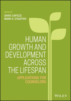 Human Growth and Development Across the Lifespan: Applications for ...