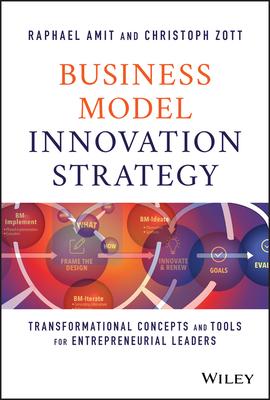 Business Model Innovation Strategy by Raphael Amit, Hardcover ...