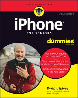 iPhone for Seniors for Dummies by Spivey, Dwight, Paperback ...
