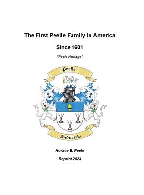The First Peelle Family In America "Peele Heritage": Peele Heritage by ...