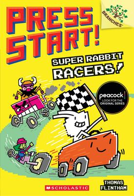 Super Rabbit Racers!: A Branches Book (Press Start! #3): Volume 3 by ...