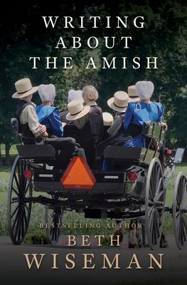 Writing about the Amish & an Amish Adoption by Beth Wiseman, Library ...