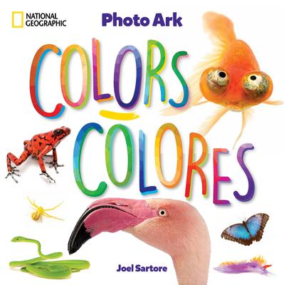 National Geographic Photo Ark Colors / Colores: Board Book: Bilingual ...