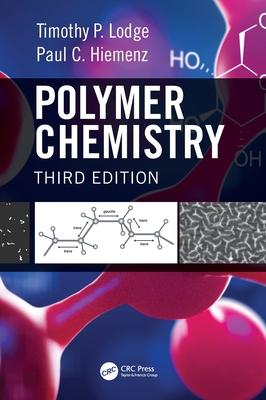 Polymer Chemistry by Timothy P. Lodge, Paul C. Hiemenz, Hardcover ...