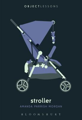 Stroller by Amanda Parrish Morgan, Paperback - DiscountMags.com
