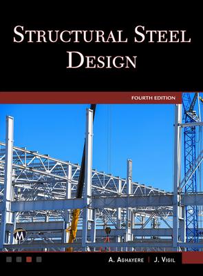 Structural Steel Design by Abieyuwa Aghayere, Paperback - DiscountMags.com