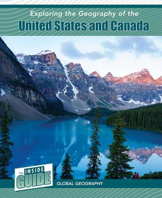 Exploring the Geography of the United States and Canada by Heather ...
