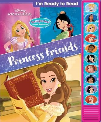 Disney Princess: Princess Friends I'm Ready to Read Sound Book [With ...