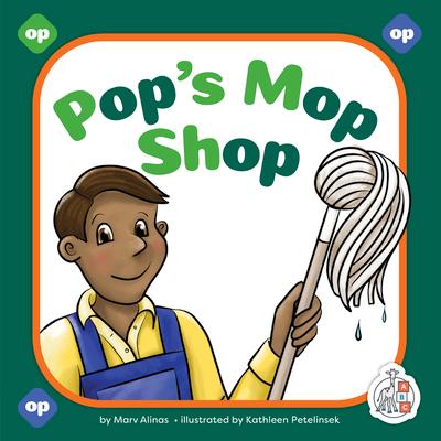 Pop's Mop Shop by Marv Alinas, Library Binding - DiscountMags.com