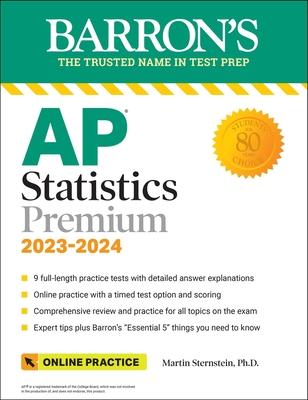 AP Statistics Premium, 2023-2024: 9 Practice Tests + Comprehensive ...