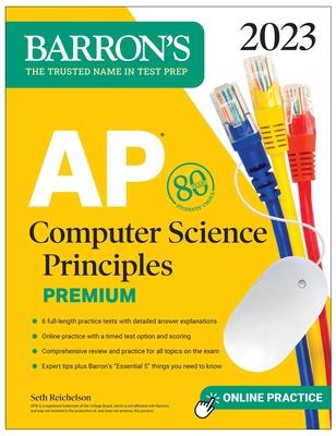 AP Computer Science Principles Premium, 2023: 6 Practice Tests ...