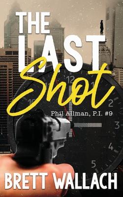 The Last Shot by Brett Wallach, Paperback - DiscountMags.com