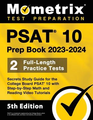 PSAT 10 Prep Book 2023 and 2024 - 2 Full-Length Practice Tests, Secrets ...