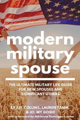 Modern Military Spouse: The Ultimate Military Life Guide for New ...