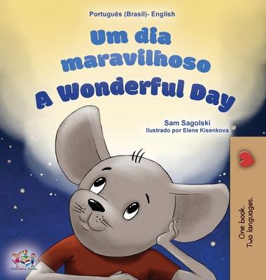 A Wonderful Day (Brazilian Portuguese English Bilingual Book for Kids ...