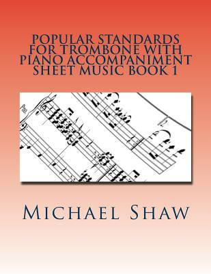 Popular Standards For Trombone With Piano Accompaniment Sheet Music ...