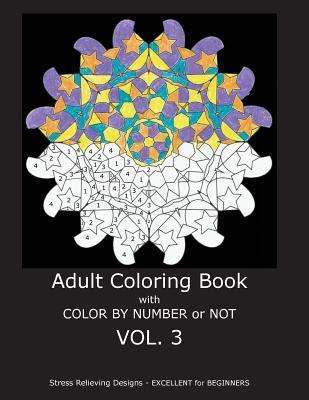 Adult Coloring Book With Color By Number or Not by C. R. Gilbert ...