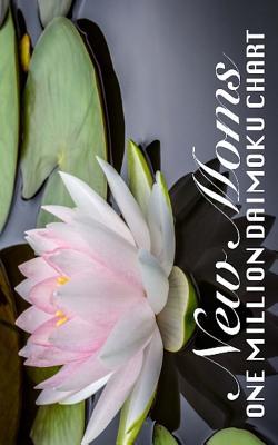 New Moms One Million Daimoku Chart by Gloria Ng, Paperback ...